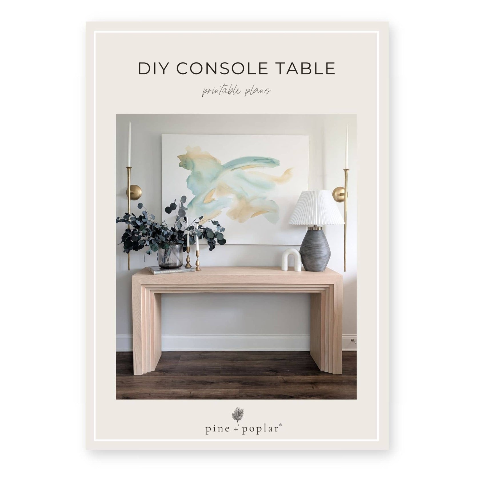 Console Table Printable Plans – Pine and Poplar